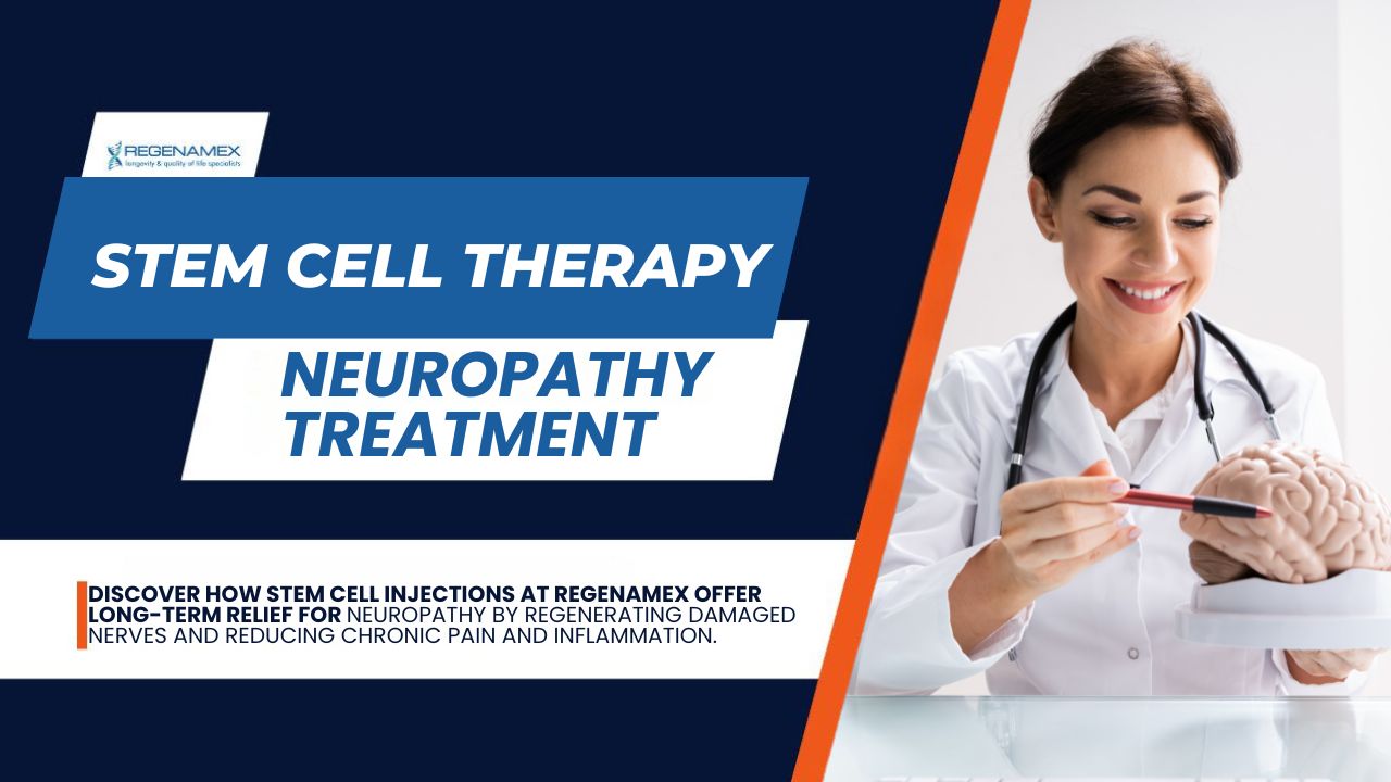 How Stem Cell Injections at Regenamex Are Revolutionizing Neuropathy ...