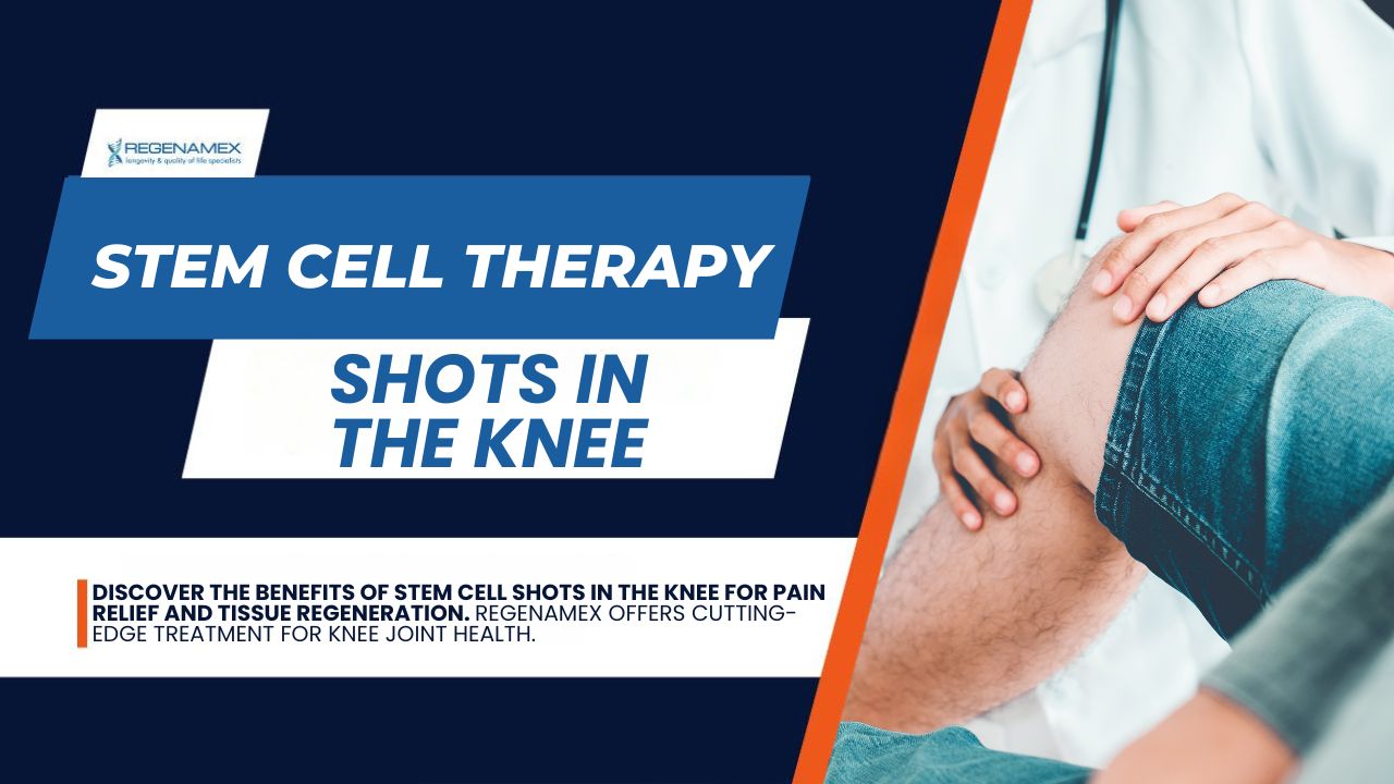 Stem Cell Shots in the Knee: A Regenerative Solution for Joint Pain ...