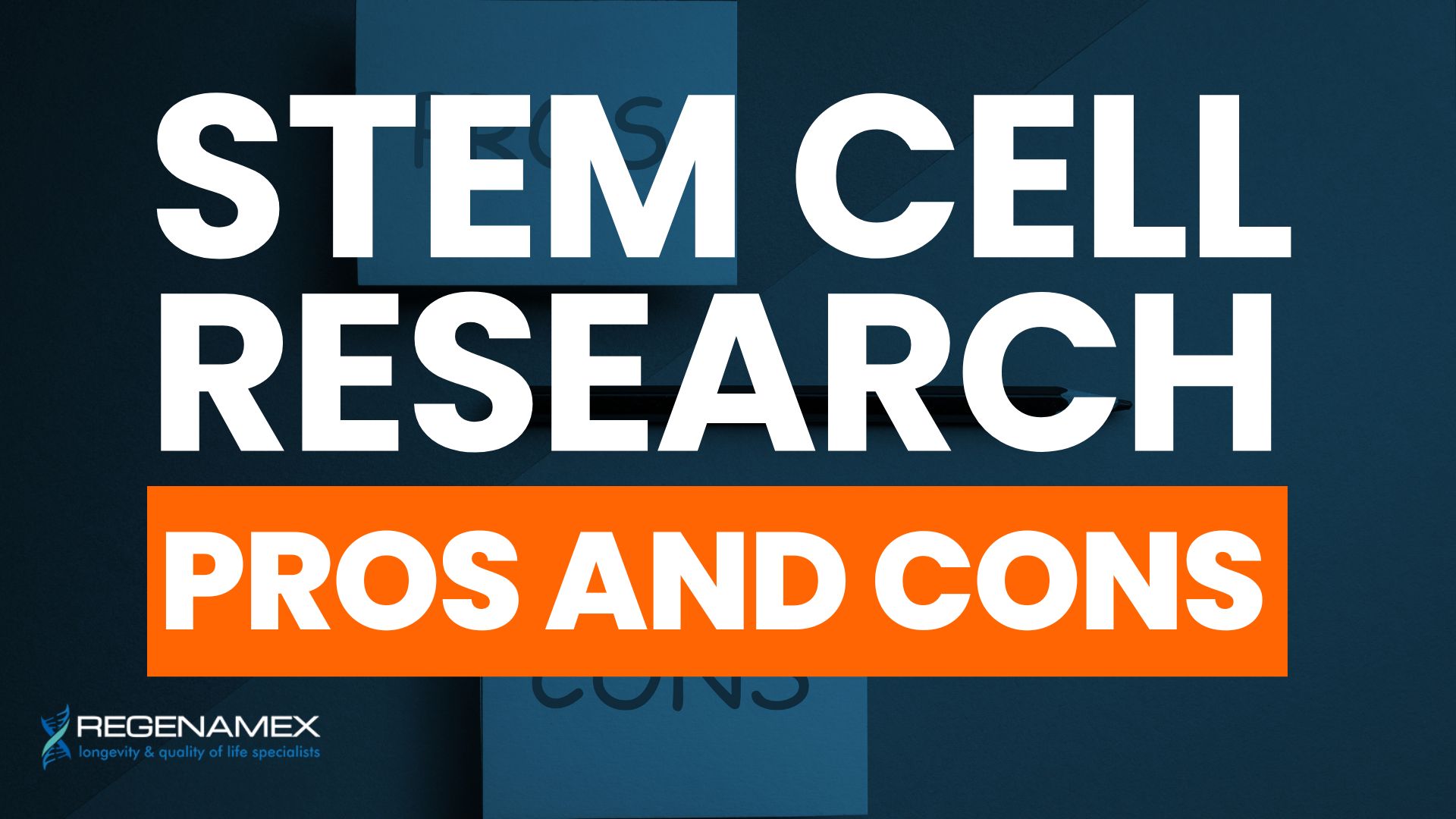 Stem Cell Research Pros and Cons | Regenamex Mexico