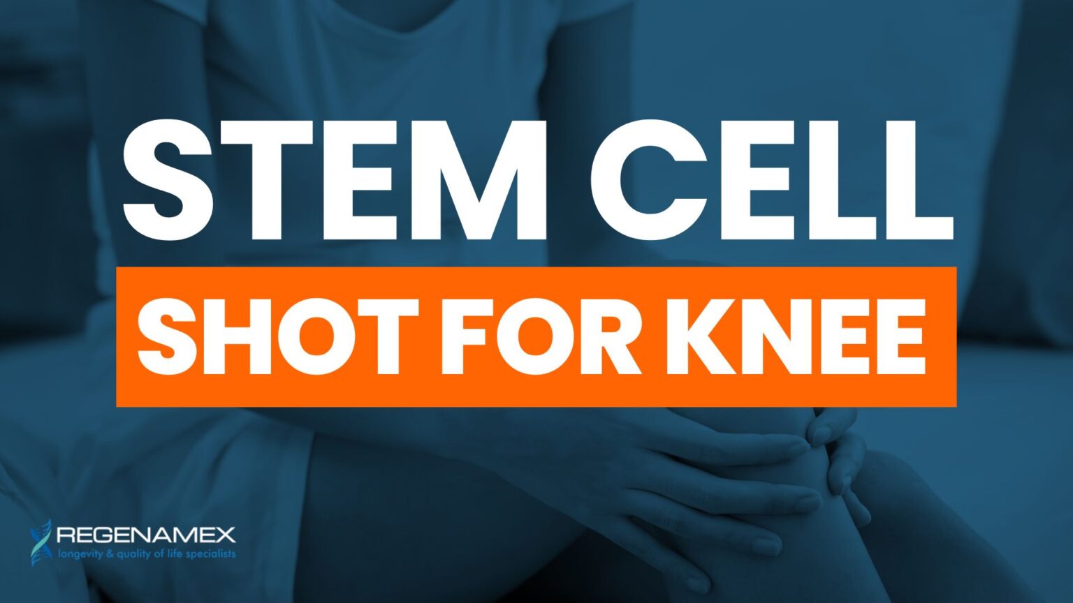 Stem Cell Shot for Knee: Regenerative Knee Injection
